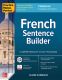 Practice Makes Perfect: French Sentence Builder, Premium Third Edition ...